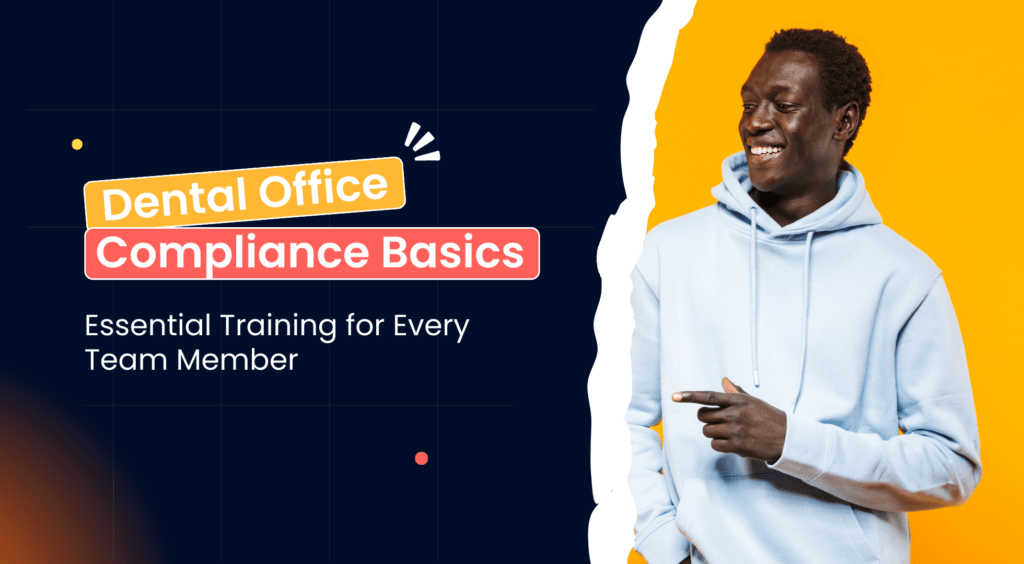 Dental Office Compliance Basics: Essential Training for Every Team ...